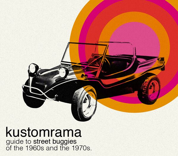 Buggies – A New Generation of Street Roadsters - The Kustomrama Guide ...